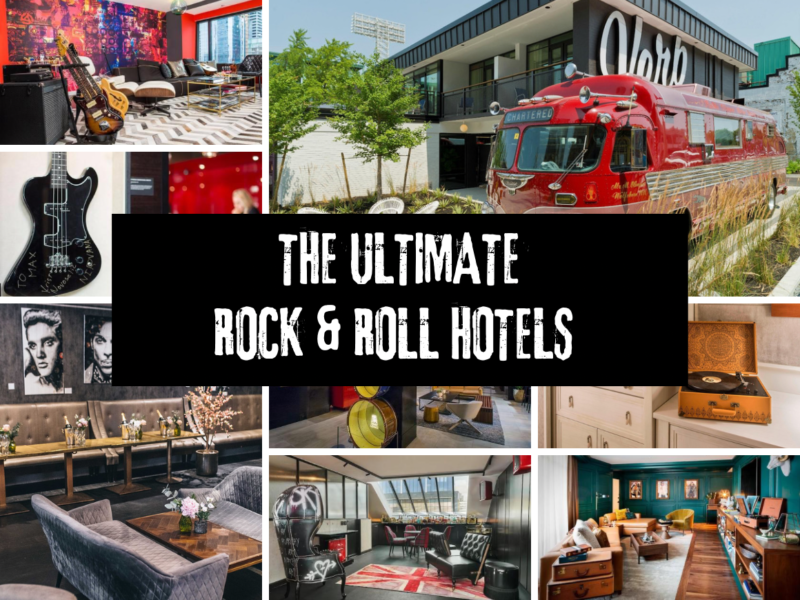The Ultimate Rock & Roll Hotels Travel Guide